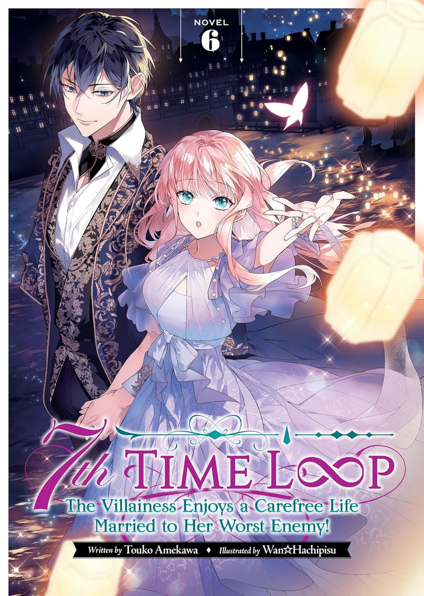7th Time Loop: The Villainess Enjoys a Carefree Life Married to Her Wo ...
